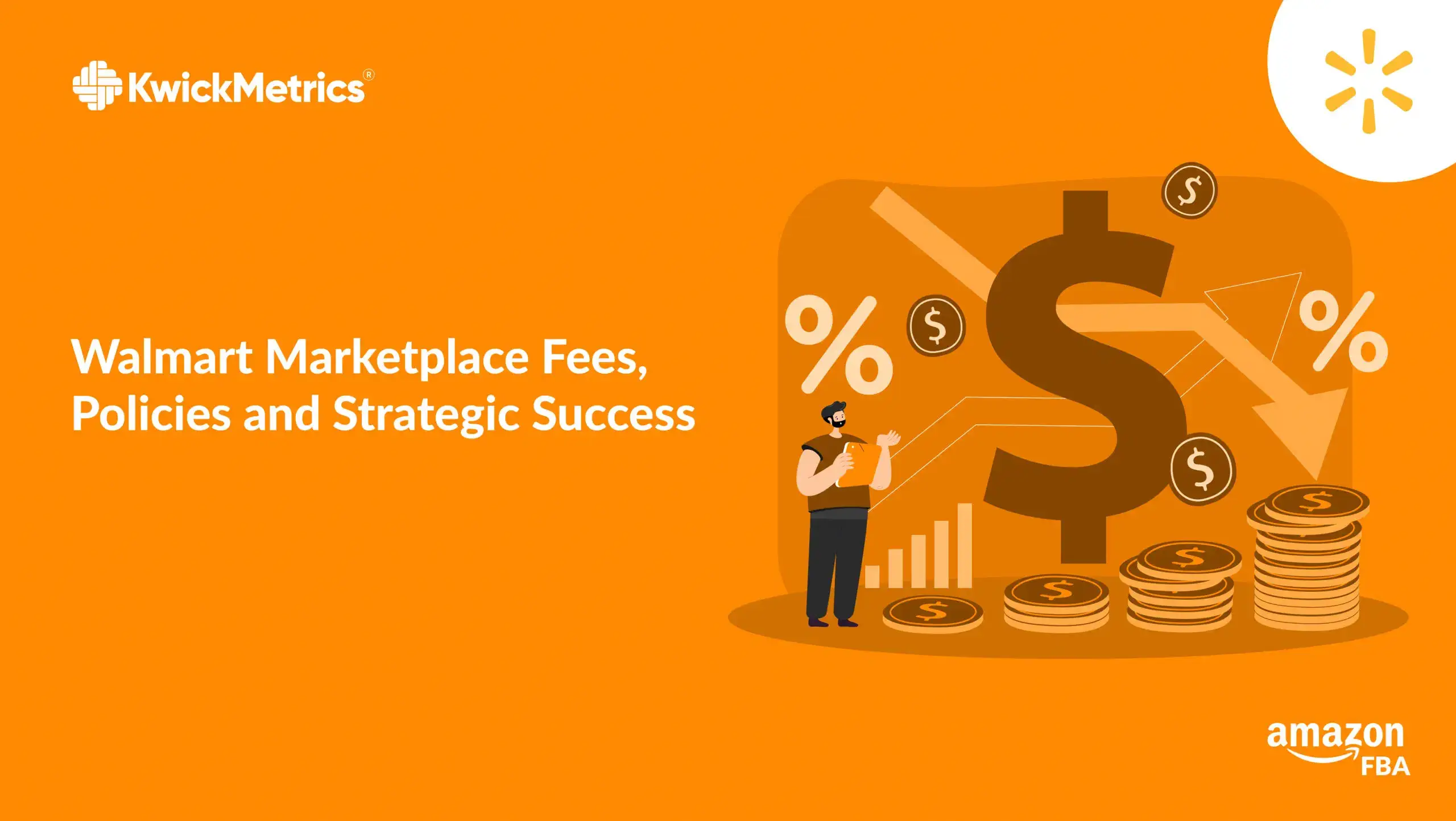Walmart Marketplace Fees, Policies and Strategic Success - All in One ...
