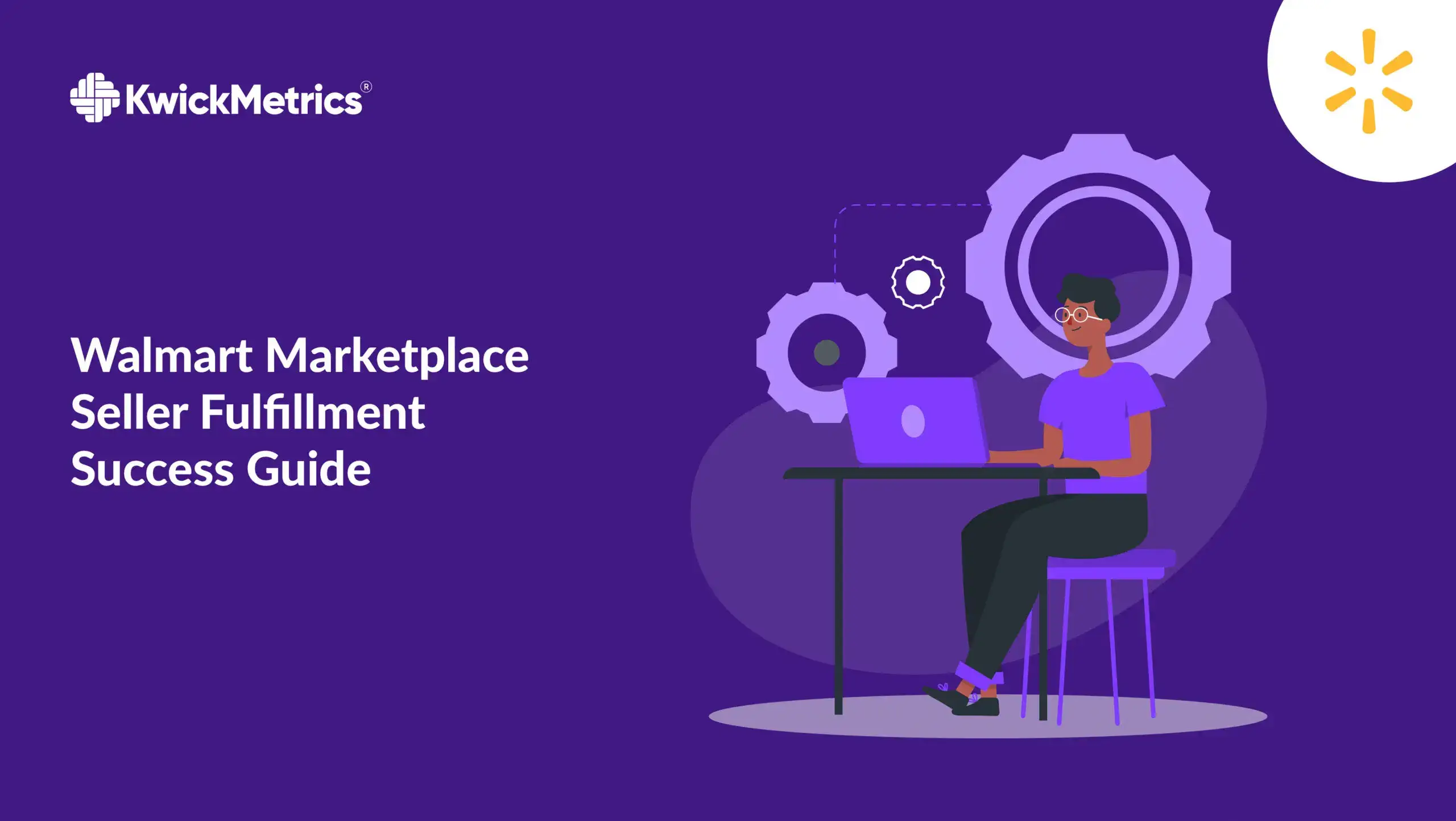 Walmart Marketplace Seller Fulfillment Success Guide - All in One Tool ...