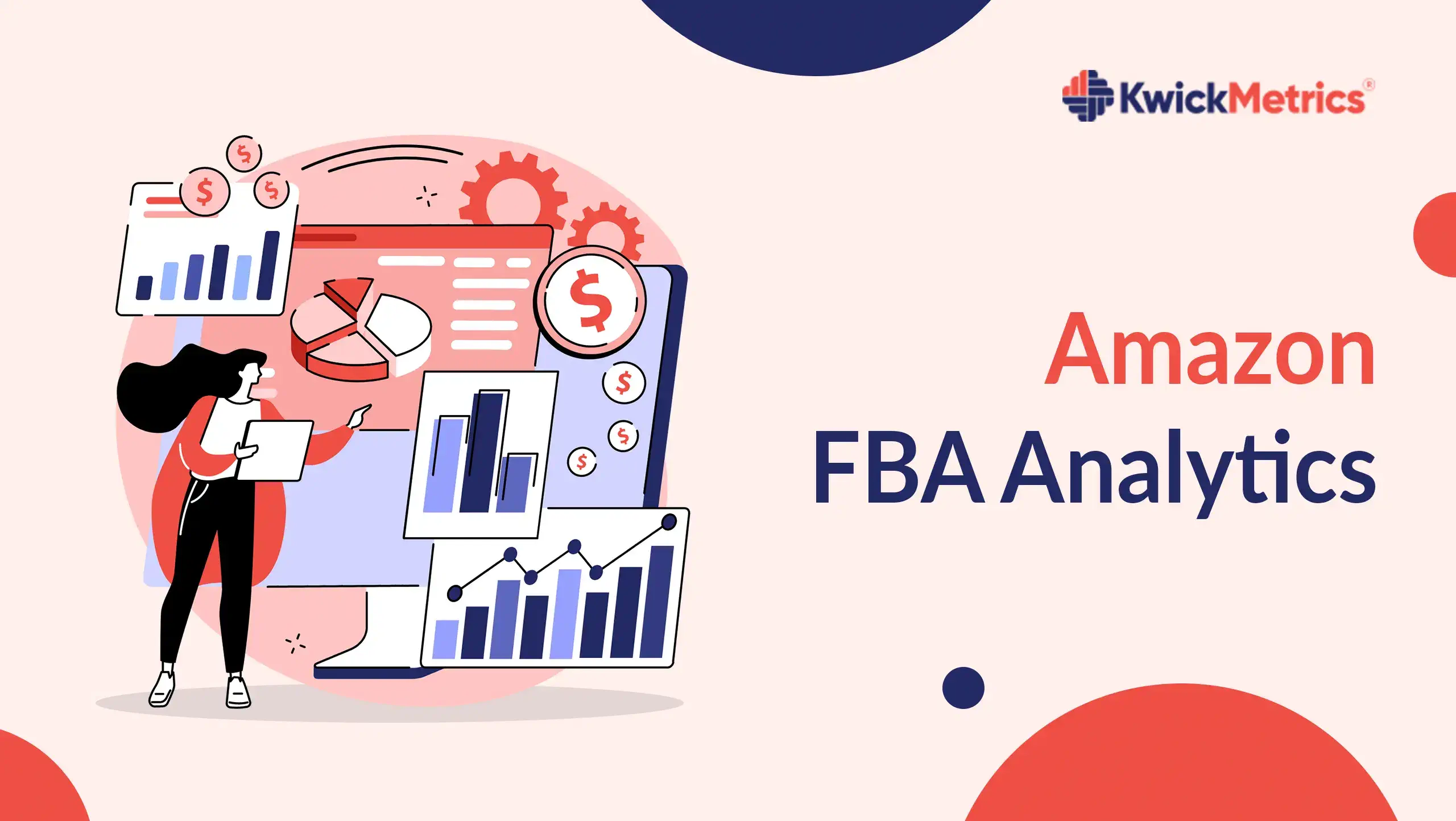 A Must-read Guide: Amazon FBA Tools and Amazon FBA Fees 2023 - KwickMetrics