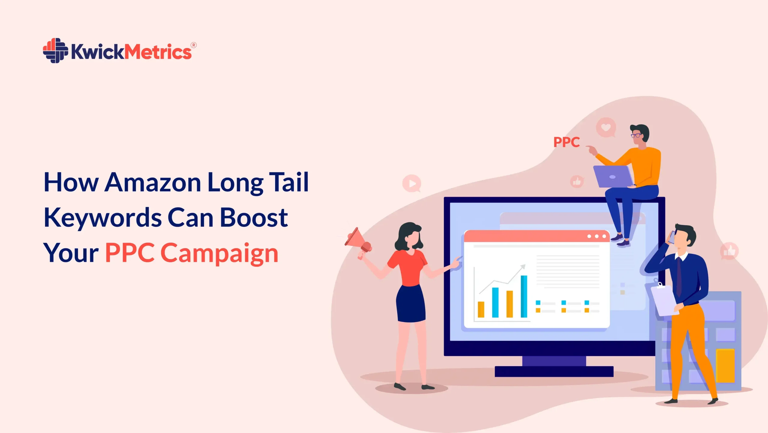 How Amazon Long Tail Keywords Can Boost Your PPC Campaign - KwickMetrics