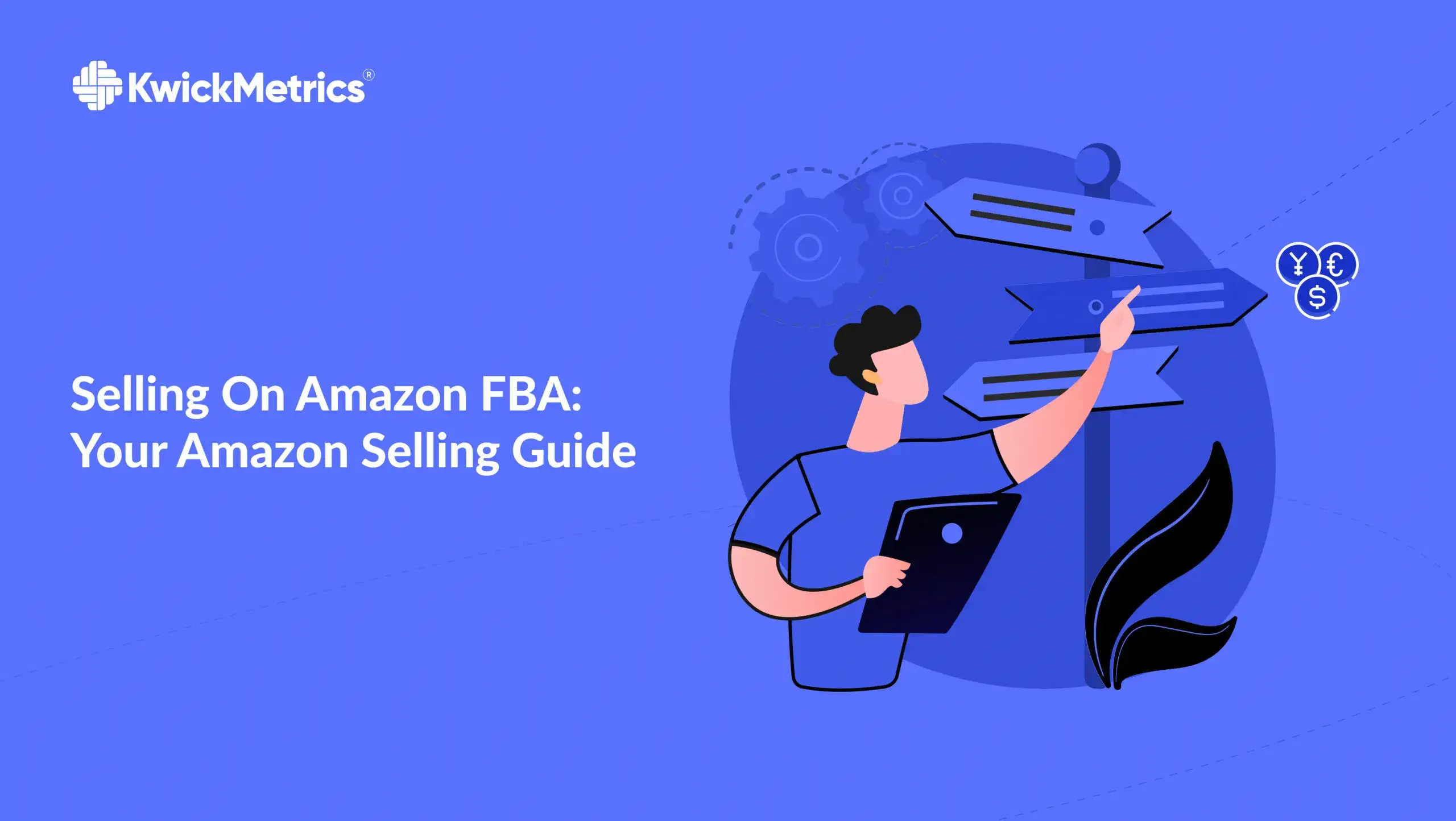 Selling On Amazon FBA: Your Amazon Selling Guide - All in One Tool for Amazon and Walmart Sellers